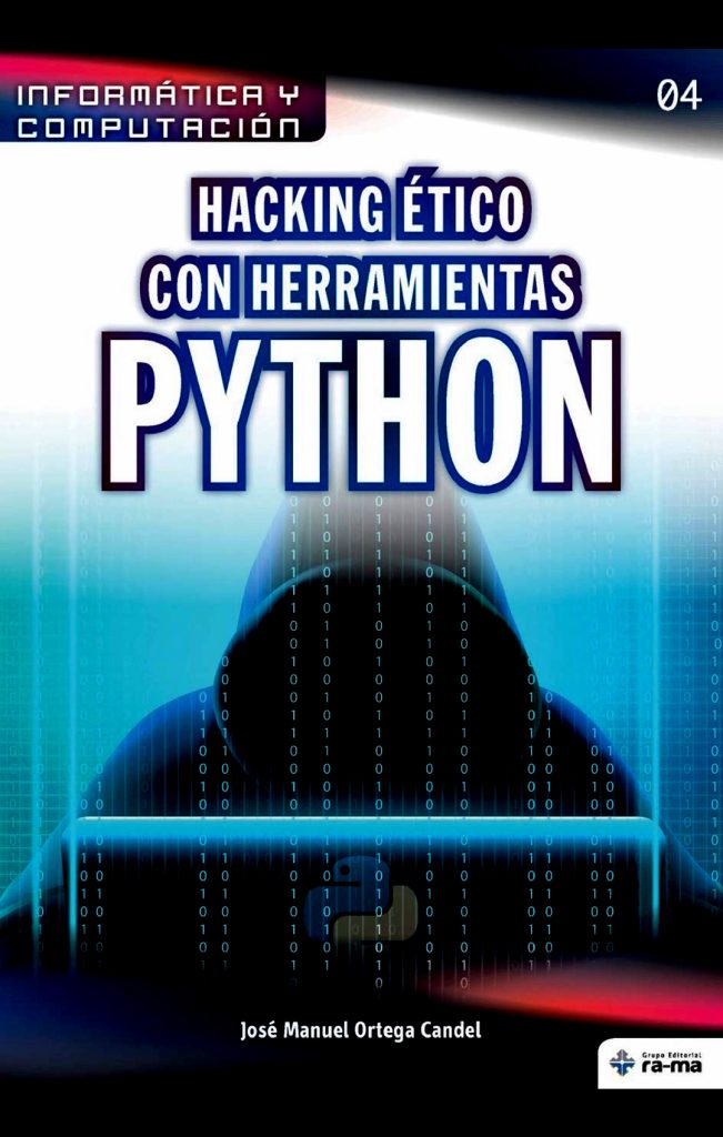 04. Hacking ético con herramientas Python - Books American Book Group